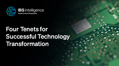 Four tenets for successful technology transformation - IBS Intelligence