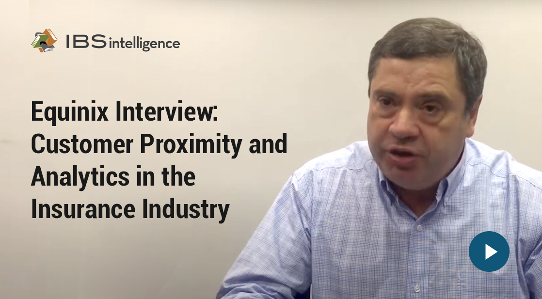 Equinix Interview: Customer Proximity and Analytics in the Insurance Industry - IBS Intelligence