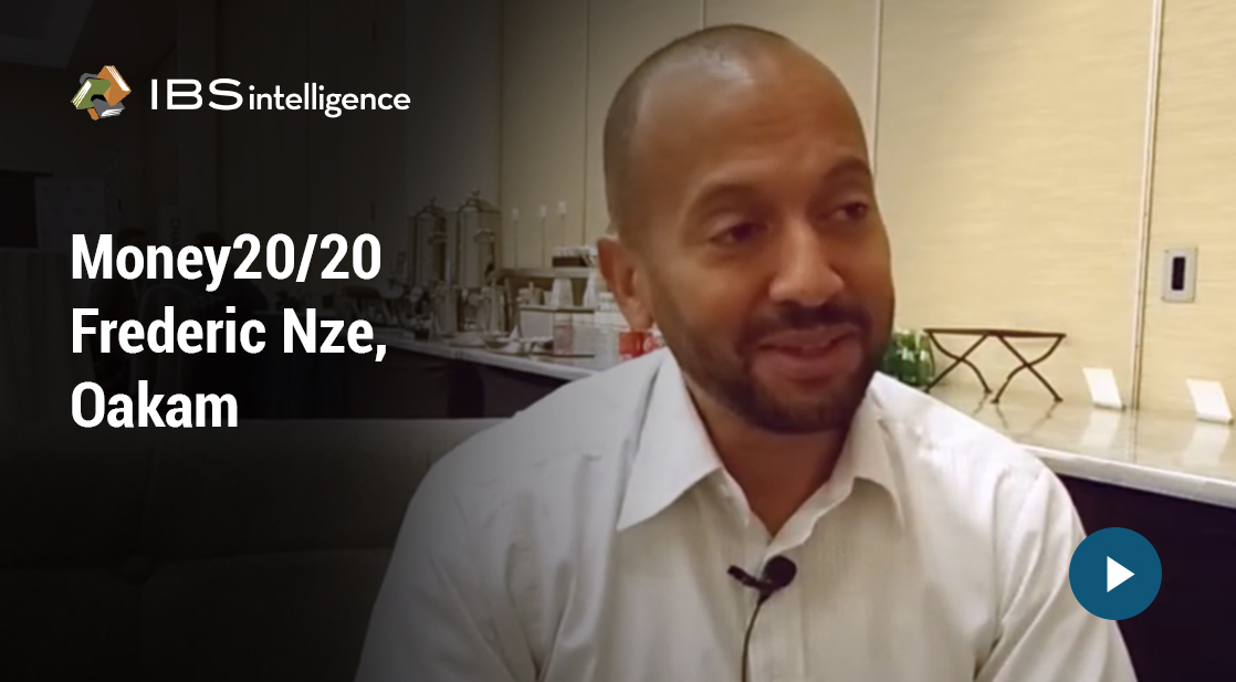 Money20/20: Frederic Nze, Oakam - IBS Intelligence