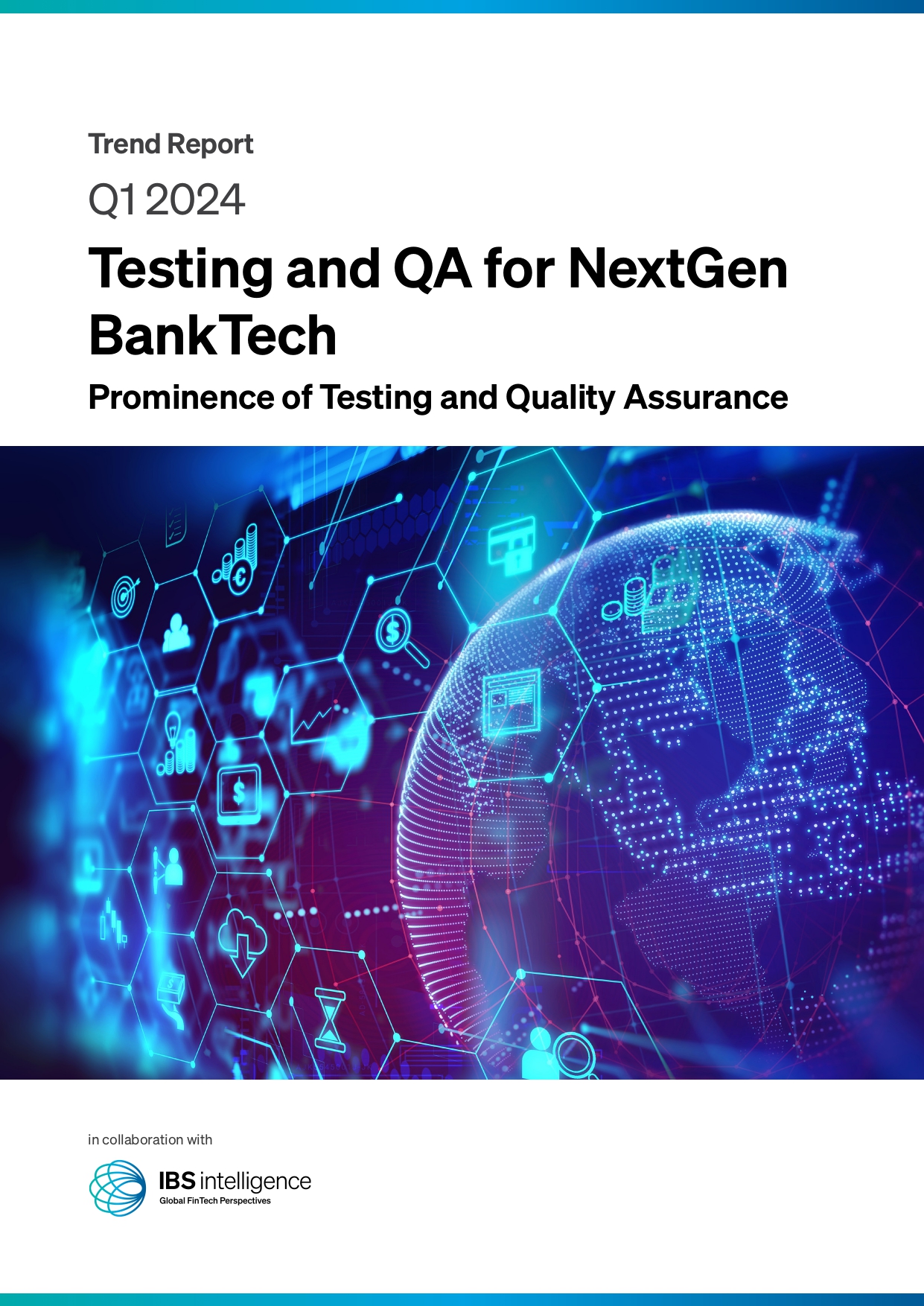 Testing & QA for NextGen Bank Tech Q1 2024 - IBS Intelligence